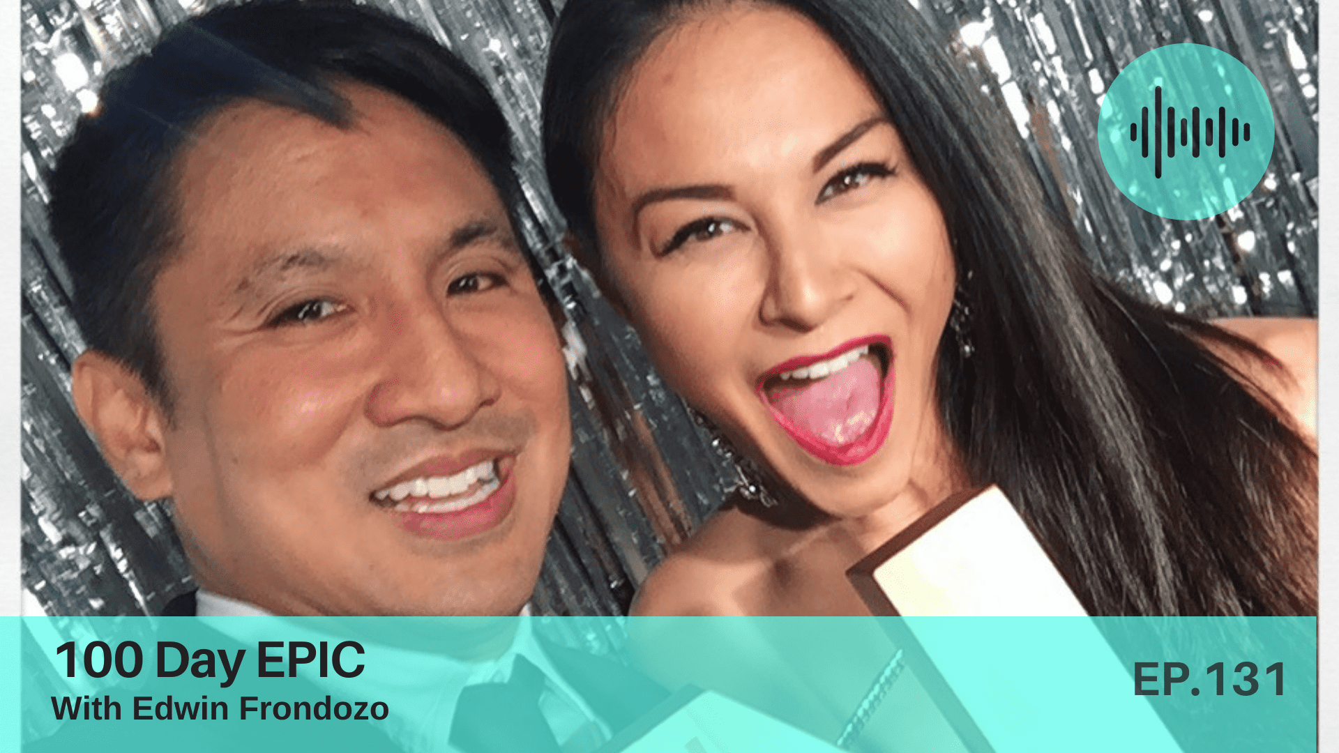 131// The Magic of 100 Days Success with Edwin Frondozo